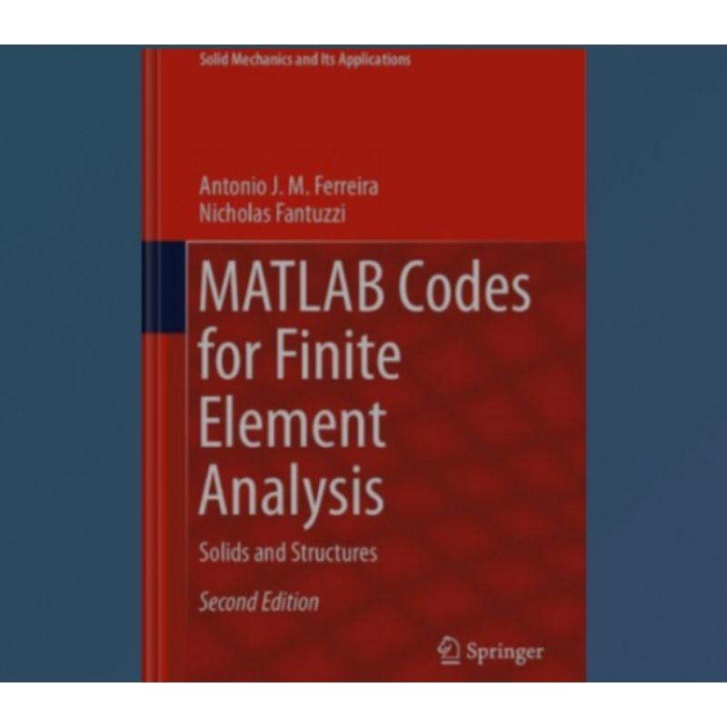 Jual Buku MATLAB Codes for Finite Element Analysis: Solids and Structures_ Second Edition ...