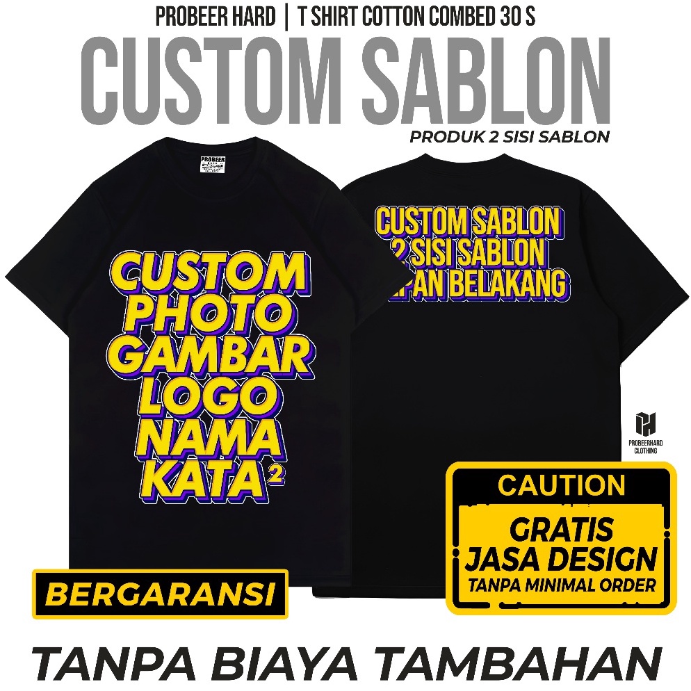 Jual Sale PROBEERHARD Kaos Sablon Custom Design Sendiri SABLON 2 SISI ...