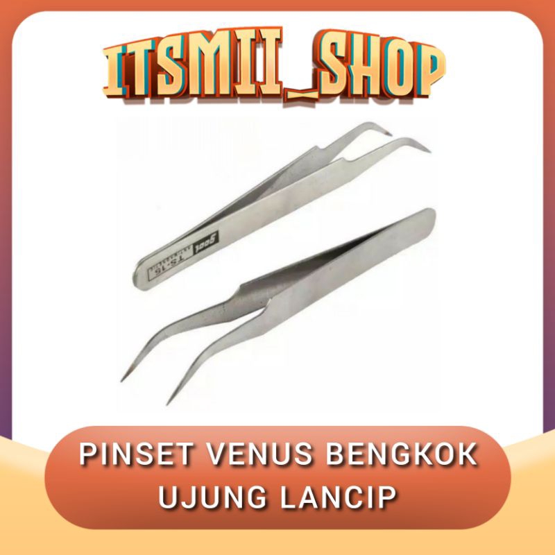 Jual PINSET VENUS BENGKOK UJUNG LANCIP BERKWALITAS | Shopee Indonesia