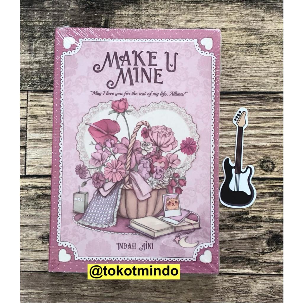 Jual Novel MAKE U MINE - Indah Aini - Cloudbook Publishing | Shopee Indonesia