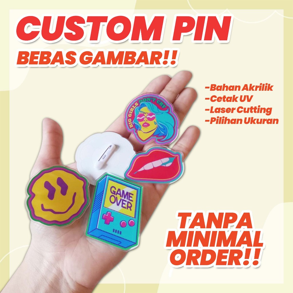 Jual PIN CUSTOM BAHAN AKRILIK - BEBAS CUSTOM GAMBAR BERBAGAI UKURAN ...