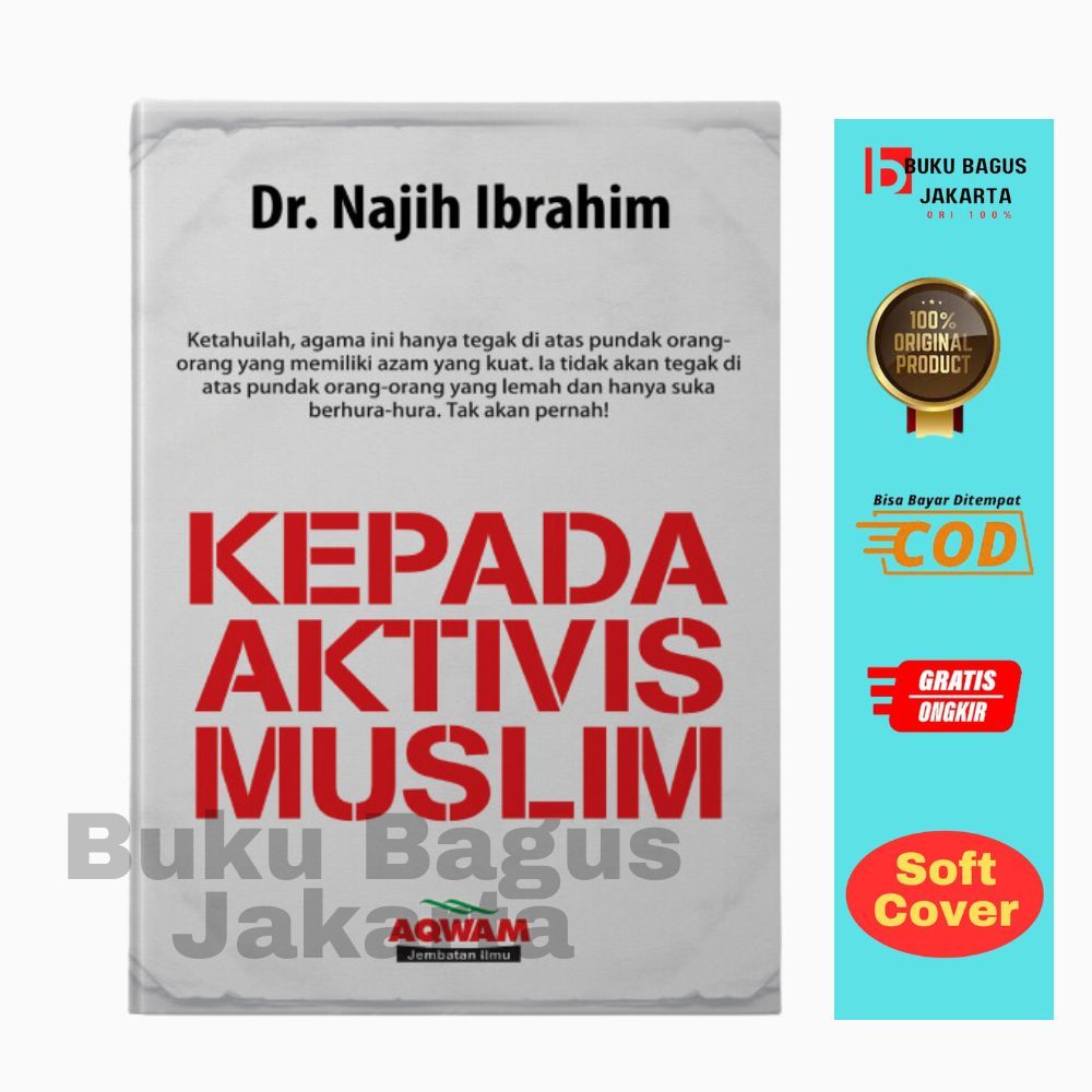 Jual Buku Kepada Aktivis Muslim Najih Ibrohim Penerbit AQWAM | Shopee Indonesia