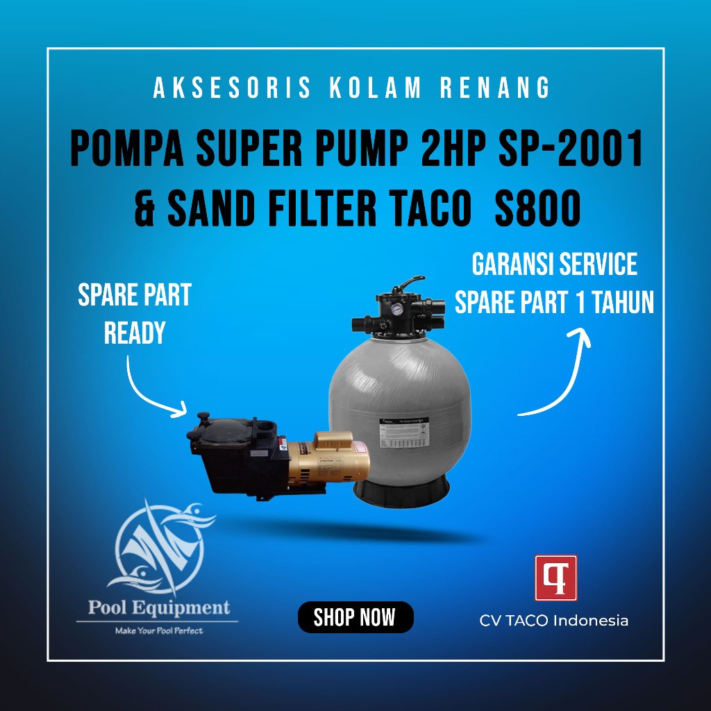 Jual (Paket) Sand Filter TACO S800 & Pompa SUPER PUMP SP2001 - 2HP ...