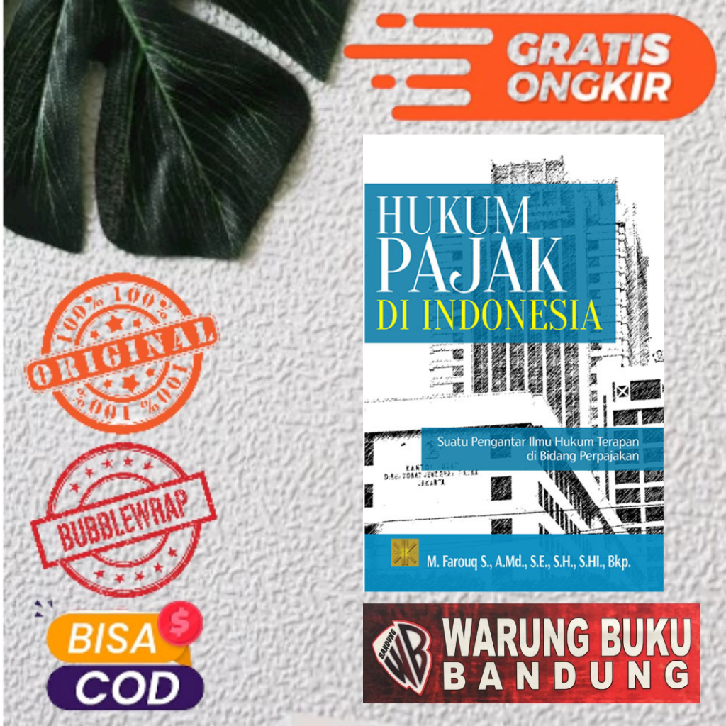 Jual Buku Hukum Pajak Di Indonesia - M. Farouq S., S.E., S.H., S.HI ...