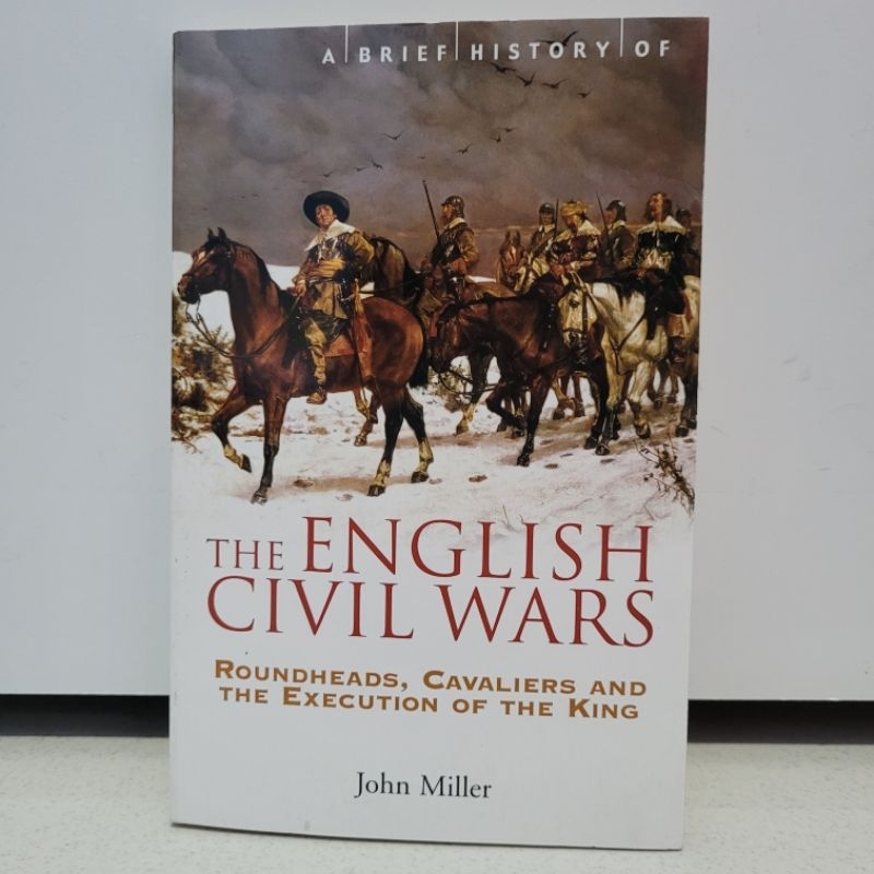 Jual Buku A Brief History of The English Civil Wars: Roundheads ...