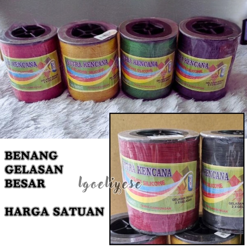 Jual Benang Gelasan kuat dan tidak luntur ( Harga Satuan Uk. BESAR ...