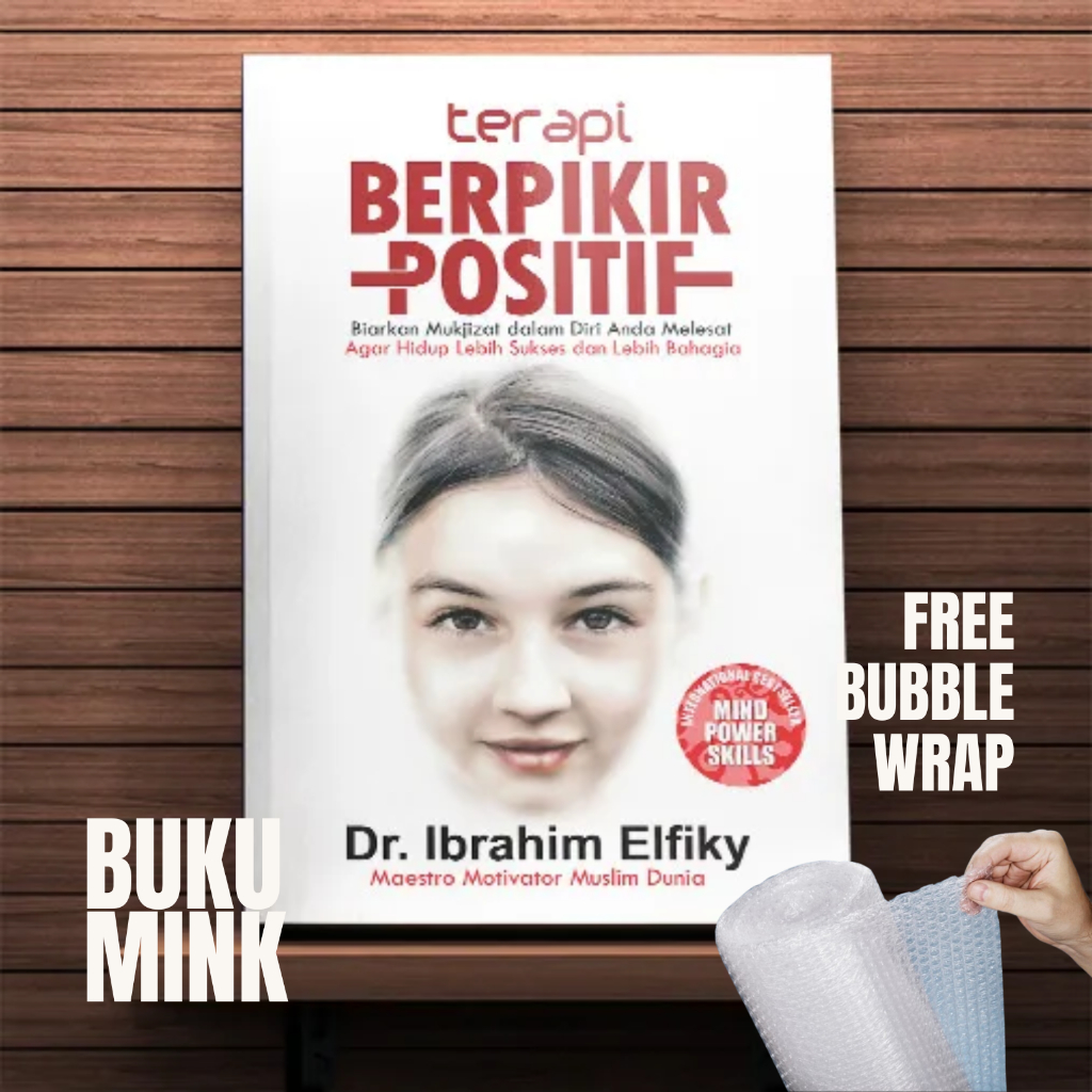 Jual Buku Terapi Berpikir Positif - Dr. Ibrahim Elfiky | Shopee Indonesia