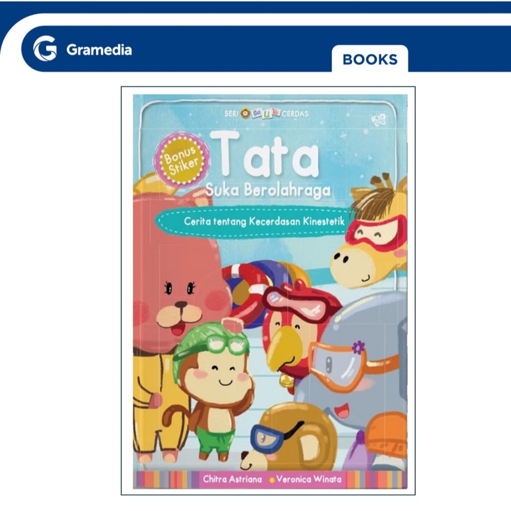 Jual Gramedia GTC- Seri Balita Cerdas: Tata Suka Berolahraga (Chitra ...