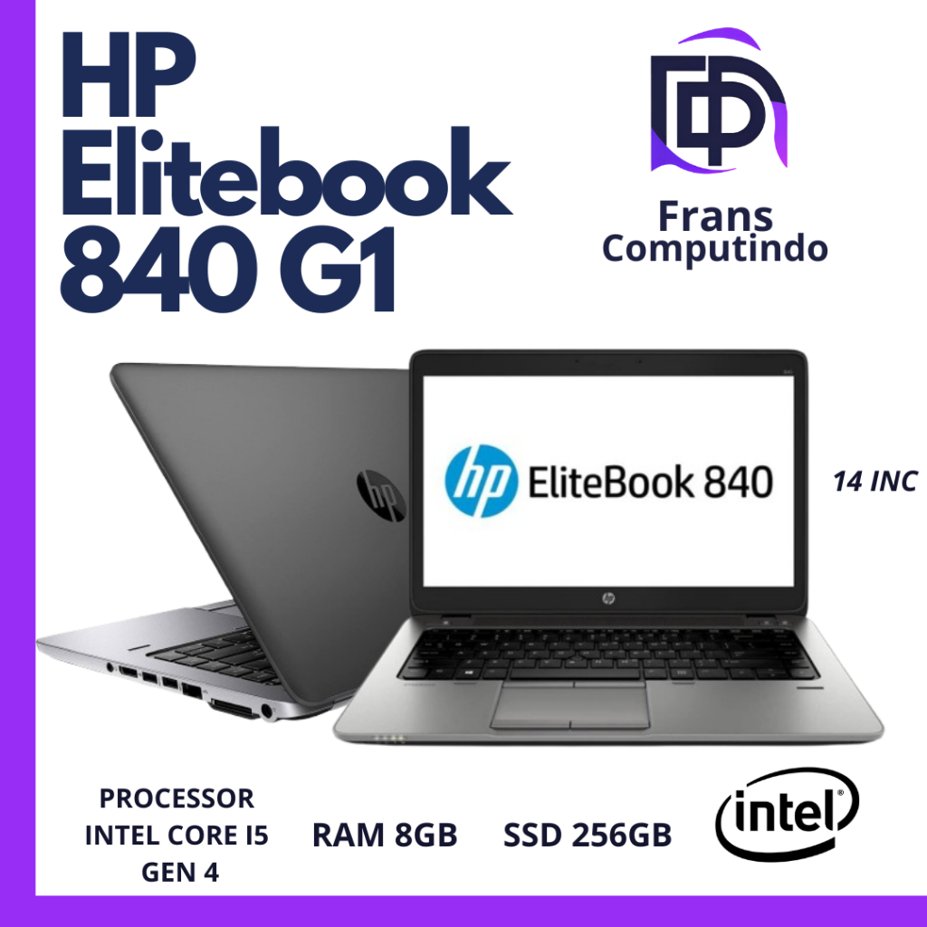 Jual Laptop HP Elitebook 840 G1 Core i5 Gen 4 Ram 8GB SSD 256 Grade A Original/Murah/Bergaransi ...
