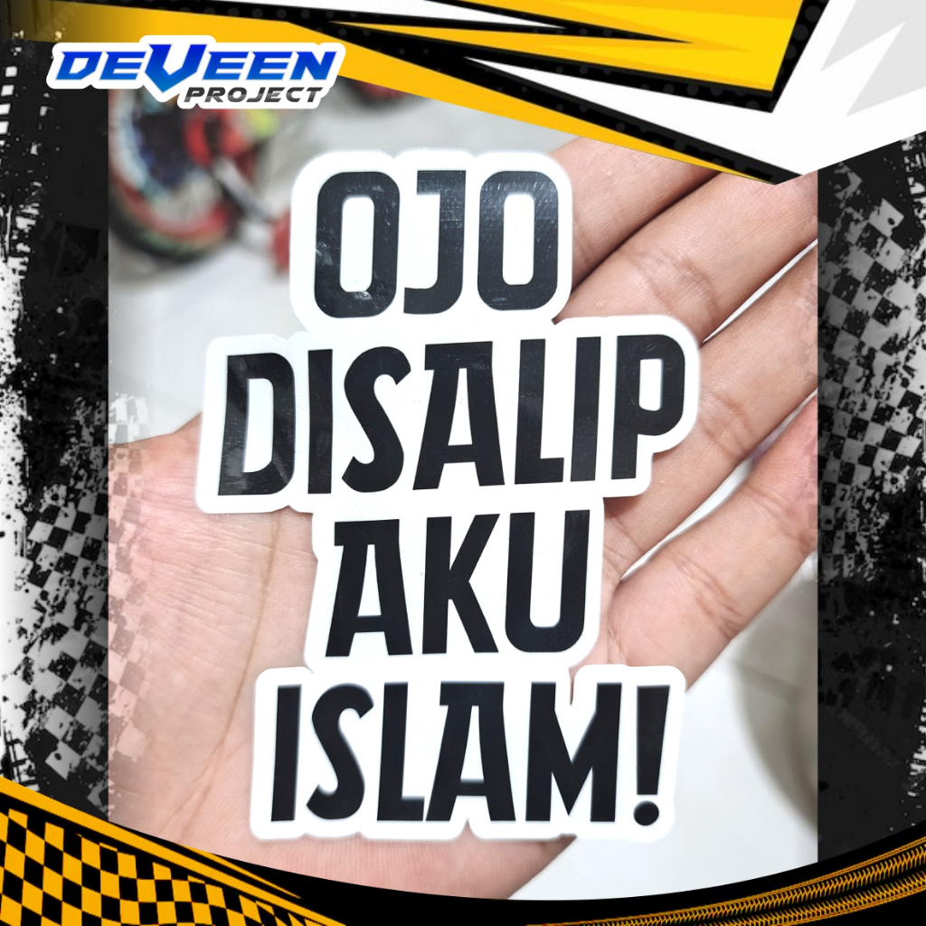 Jual Stiker VIRAL!! Vinyl Printcut OJO DISALIP AKU ISLAM Potrait ...