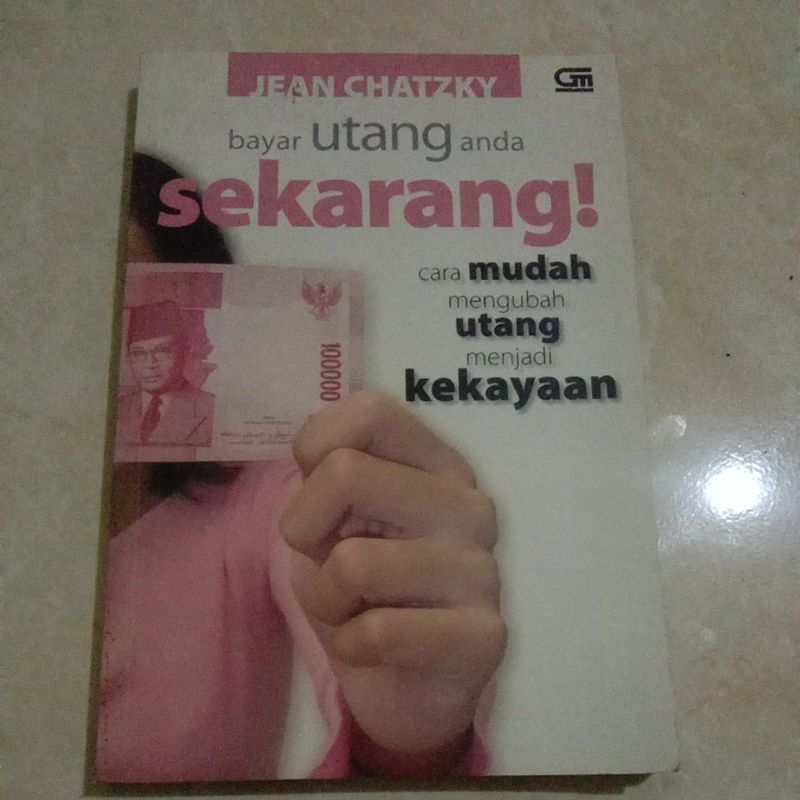 Jual BUKU BAYAR UTANG ANDA SELARANG! CARA MUDAH MENGUBAG UTANG MENJADI ...