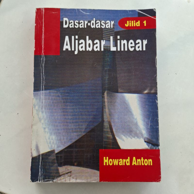 Jual Dasar-dasar Aljabar Linier Jilid 1 by Howard Anton | Shopee Indonesia