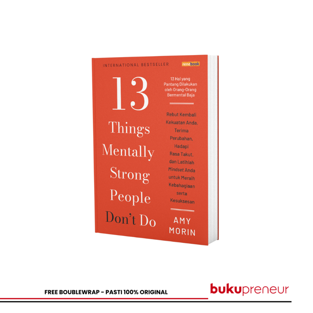 Jual Bukupreneur - 13 Things Mentally Strong People Don’t Do - Amy ...