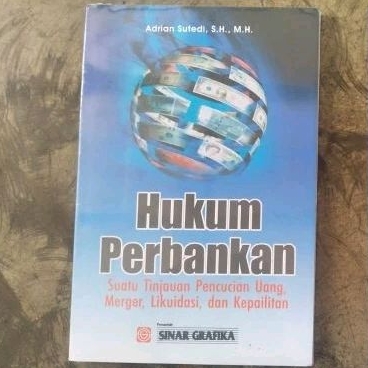 Jual HUKUM PERBANKAN Adrian Sutedi S.H., M.H. SINAR GRAFIKA ORIGINAL ANTIK AJ-HKM-EKN FAKULTAS ...