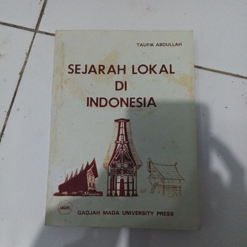 Jual Sejarah Lokal di Indonesia Taufik Abdullah | Shopee Indonesia