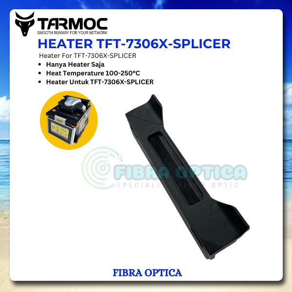 Jual HEATER Tarmoc TFT-7306X-SPLICER | Pemanas untuk Fusion Splicer ...