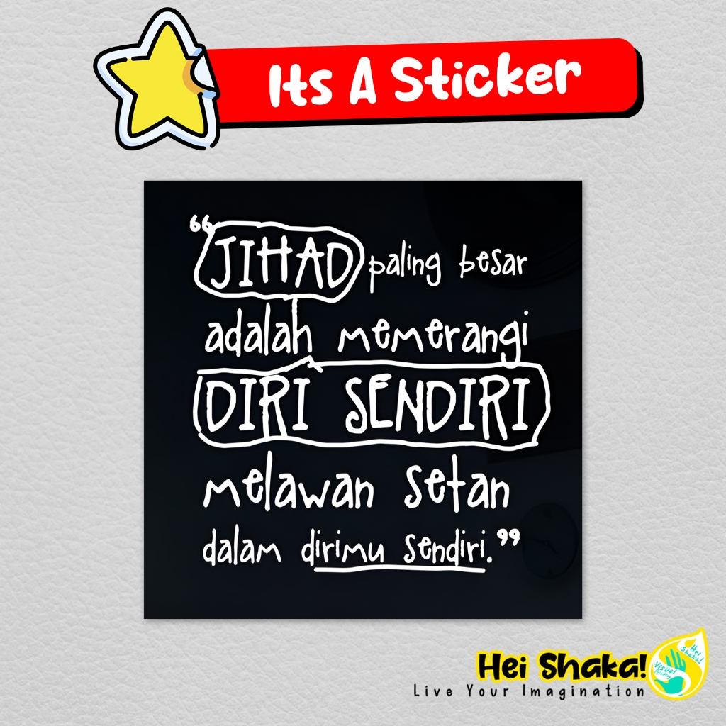 Jual Stiker Jihad Paling Besar Dalah Memerangi Diri Sendiri Sticker ...