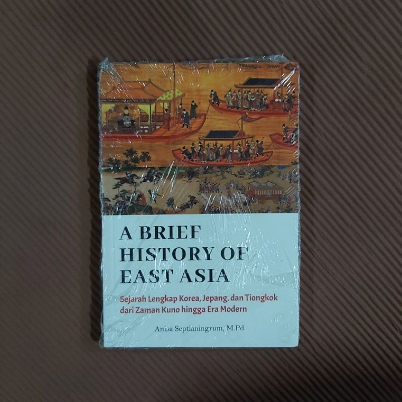 Jual Buku Original / A Brief History Of East Asia - Sejarah Lengkap ...