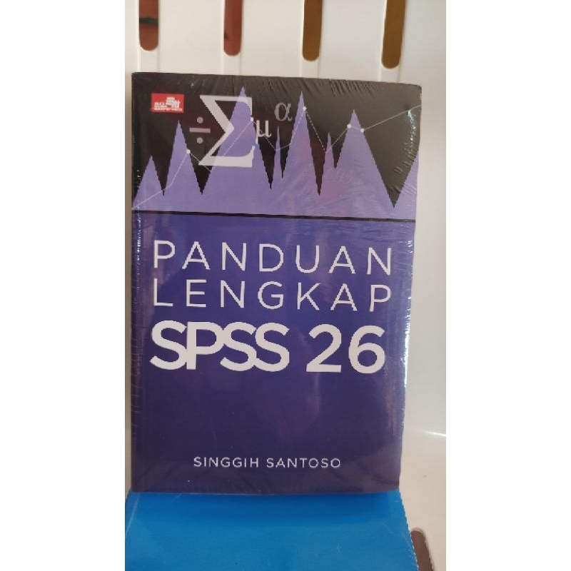 Jual buku panduan lengkap spss 26 - singgih santoso | Shopee Indonesia
