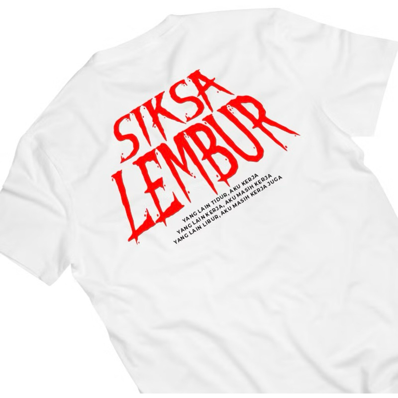 Jual KAOS SIKSA LEMBUR KAOS PREMIUM COTTON COMBED 24s | Shopee Indonesia