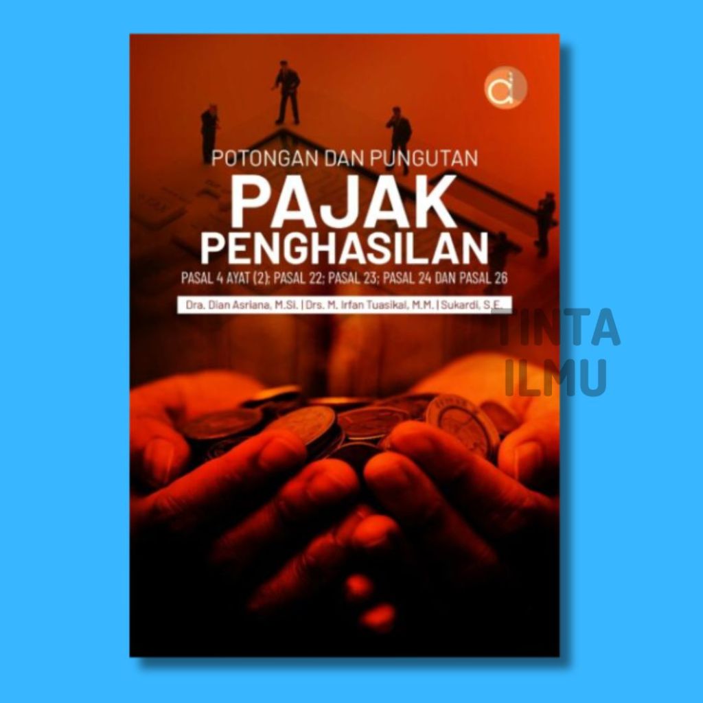 Jual Buku Potongan dan Pungutan Pajak Penghasilan Pasal 4 Ayat (2 ...