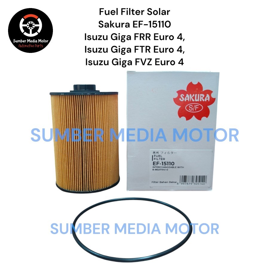 Jual Sakura Fuel Filter Solar EF-15110 Isuzu Giga FRR Euro 4, Isuzu ...