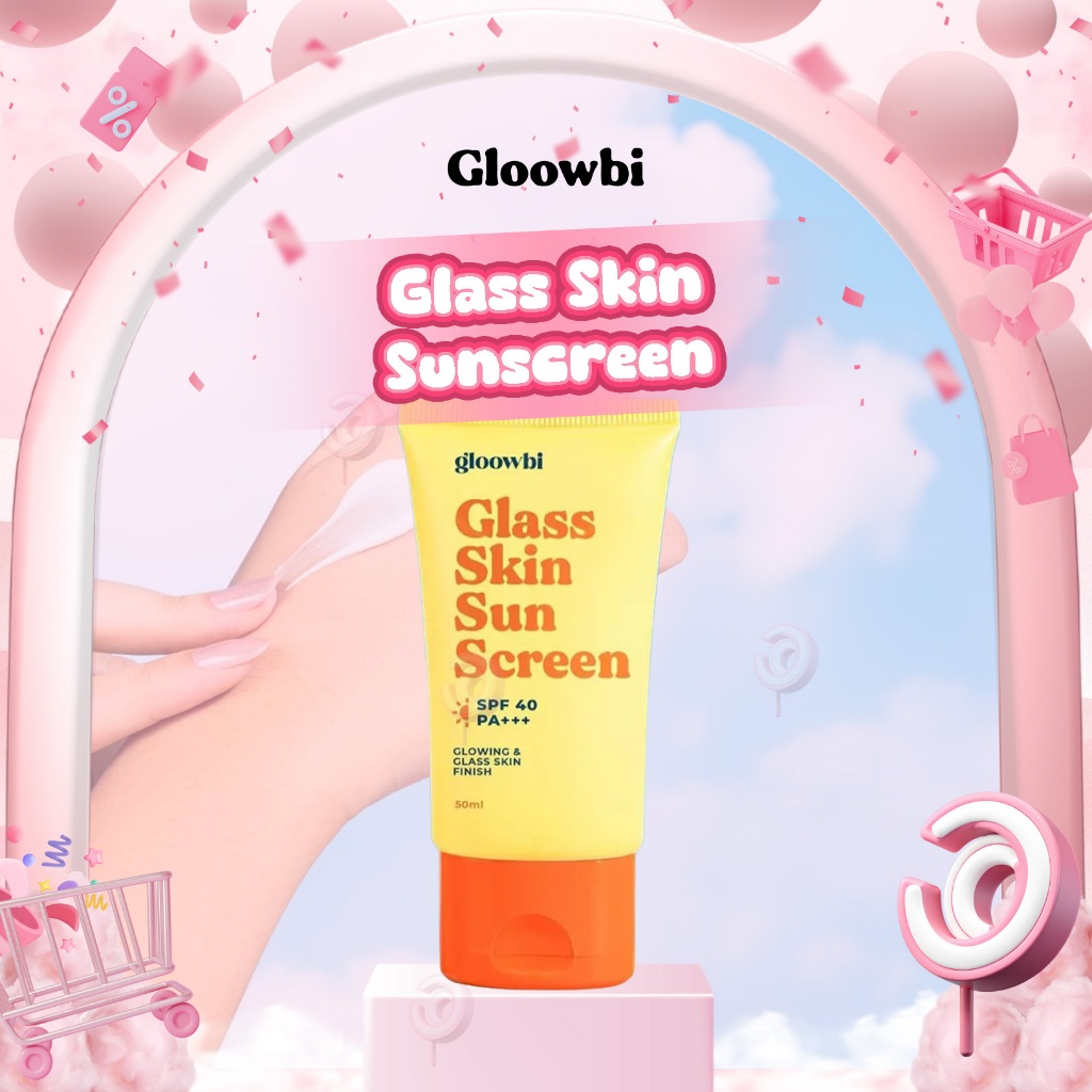 Jual GLOOW&BE - GLASS SKIN SUNSCREEN SPF 40 PA+++ ( 50 ml ) - Tabir Surya Wajah Lightweight ...