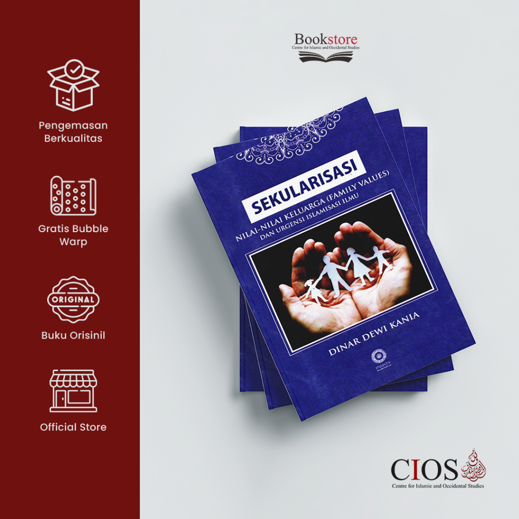 Jual Sekularisasi Nilai-Nilai Keluarga Dan Urgensi Islamisasi Ilmu ...