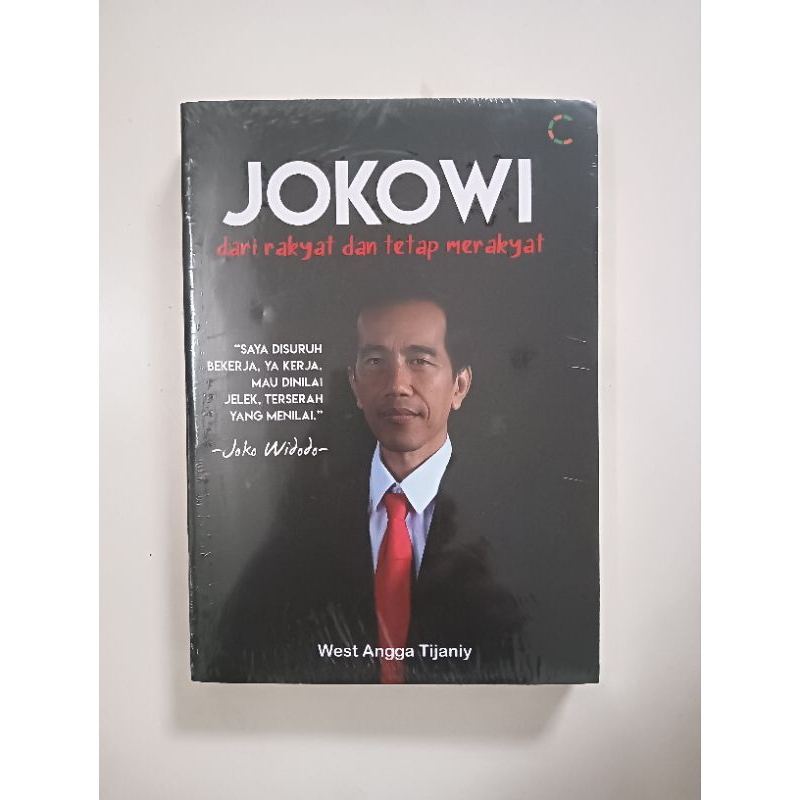 Jual Jokowi: Dari Rakyat dan Tetap Merakyat (West Angga Tijany) - Buku ...
