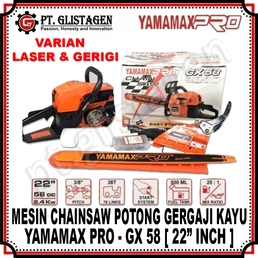 Jual YAMAMAX PRO GX58 ChainSaw 22" inch ( GERIGI / LASER ) Mesin Potong Kayu Gergaji Kayu Chain ...