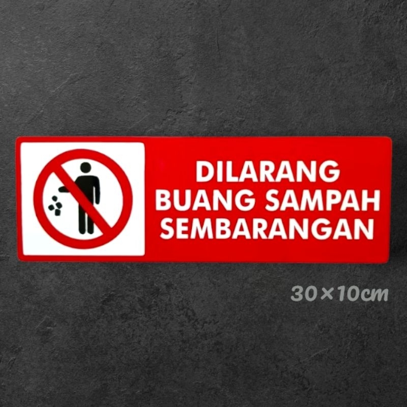 Jual Acrylic sign label DILARANG BUANG SAMPAH SEMBARANGAN | Shopee ...