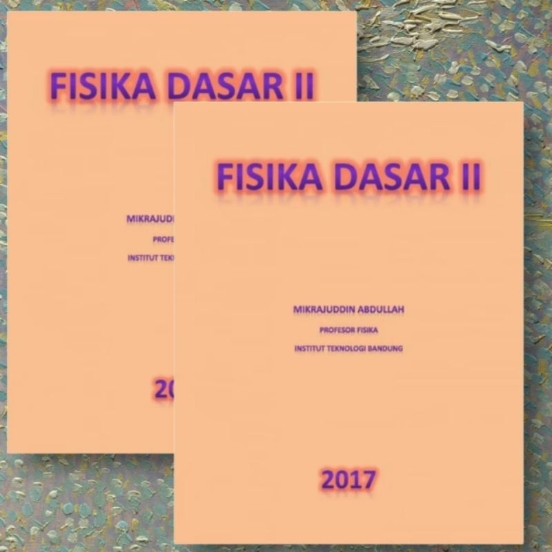 Jual Fisika Dasar 2 Oleh Mikrajudin Abdullah ITB | Shopee Indonesia