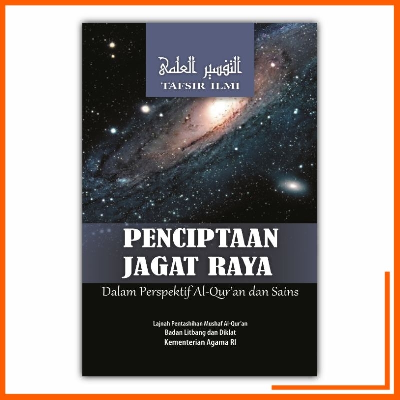 Jual Penciptaan Jagat Raya dalam Perspektif Al-Qur'an dan Sains (Tafsir Ilmi) | Shopee Indonesia