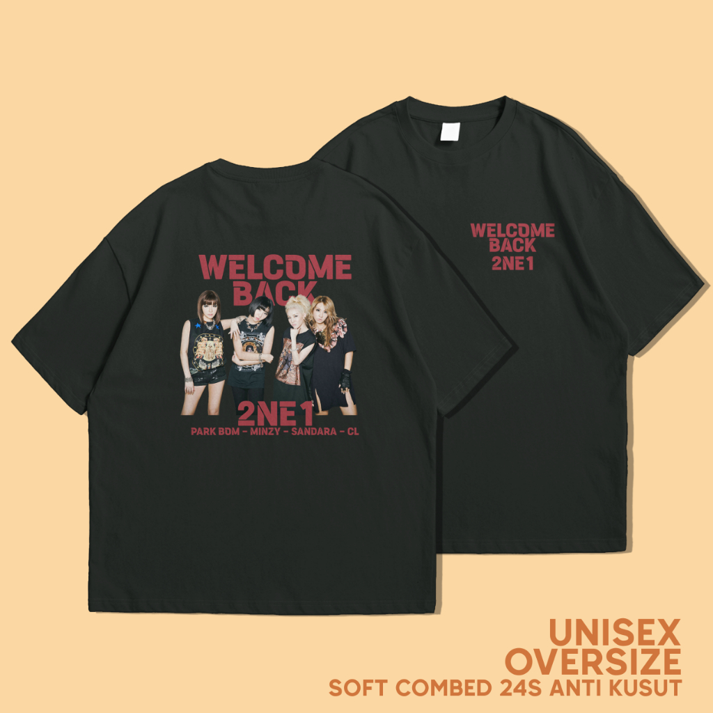 Jual KAOS OVERSIZE WELCOME BACK 2NE1 DEPAN BELAKANG COMBED 24s PREMIUM ...
