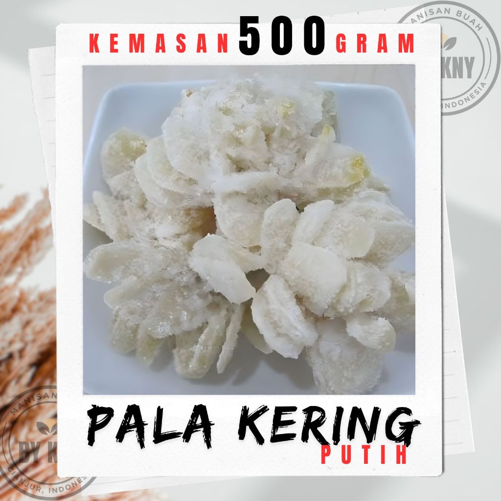 Jual 500 Gram Pala putih pala kering pala gula pala aster manisan buah ...