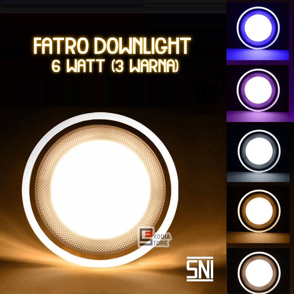Jual Fatro Lampu LED Downlight 6 Watt 3 Warna Cahaya SNI Panel Light ... Jual Fatro Lampu LED Downlight 6 Watt 3 Warna Cahaya SNI Panel Light ...