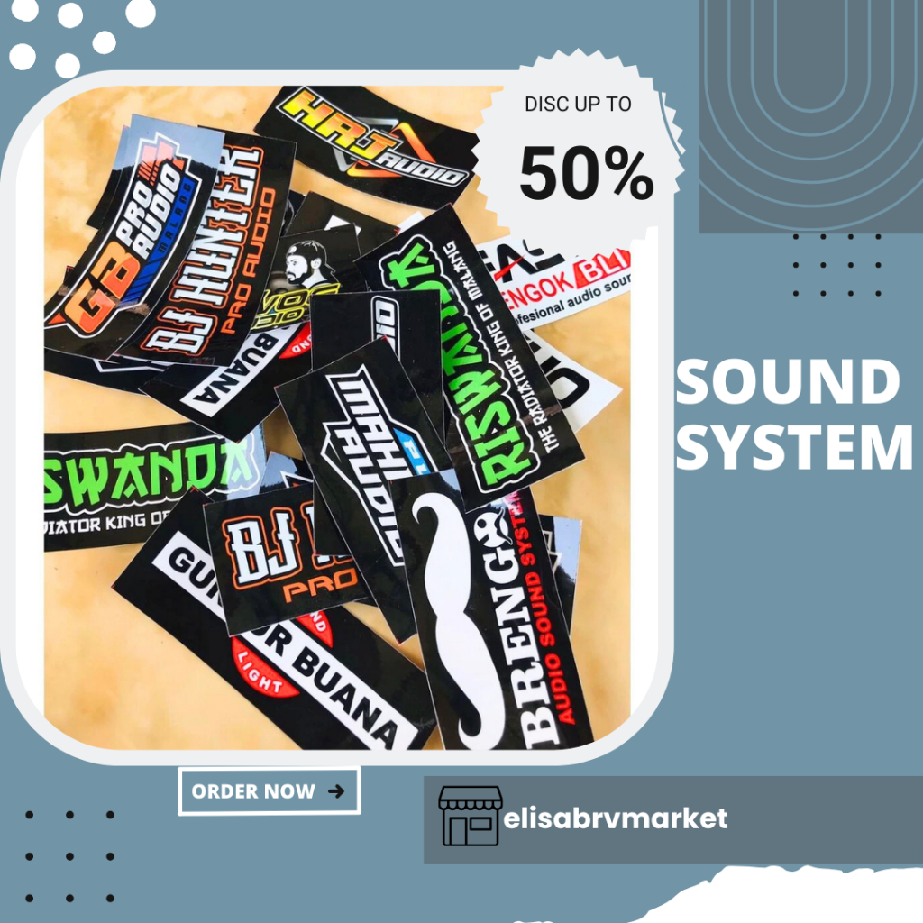 Jual STICKER SOUND SYSTEM|Stiker Sound System Stiker Sound Balap Horeg Bijian Anti Air | Shopee ...