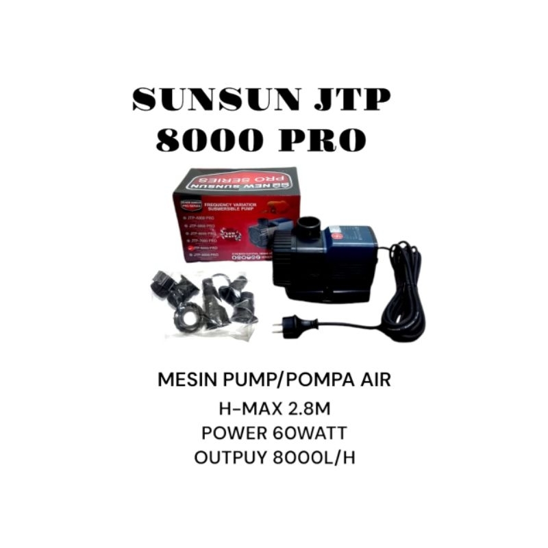 Jual SUNSUN JTP 8000 PRO WATER PUMP|Pompa Air Kolam Aquarium|Pompa Celup|Low Watt | Shopee Indonesia