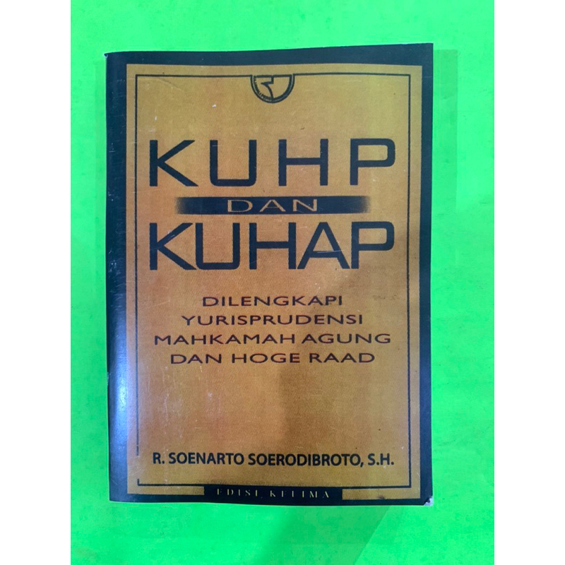 Jual kuhp dan kuhap dilengkapi yurispodensi mahkamah agung dan hoge raad by r soenarto ...