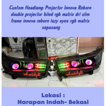 Jual Custom headlamp innova reborn double projector biled rgb matrix ...
