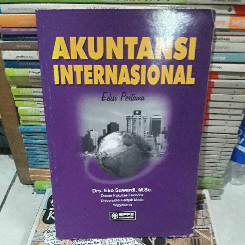 Jual Akuntansi Internasional Edisi pertama ( ORIGINAL ) Eko suwardi | Shopee Indonesia