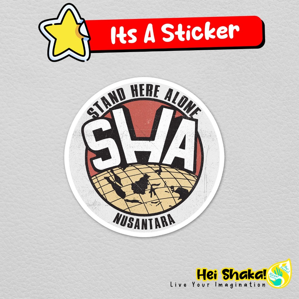 Jual Stiker SHA Stand Here Alone Nusantara Bulat Sticker Vinyl Musik ...