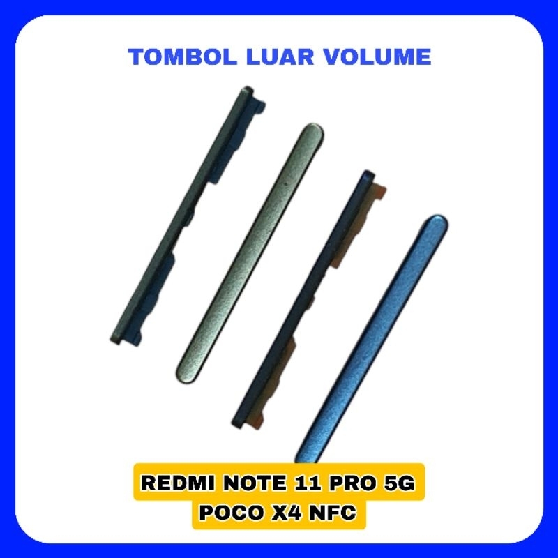 Jual Tombol luar keypad volume xiaomi Redmi note 11 pro 5G / poco X4 ...