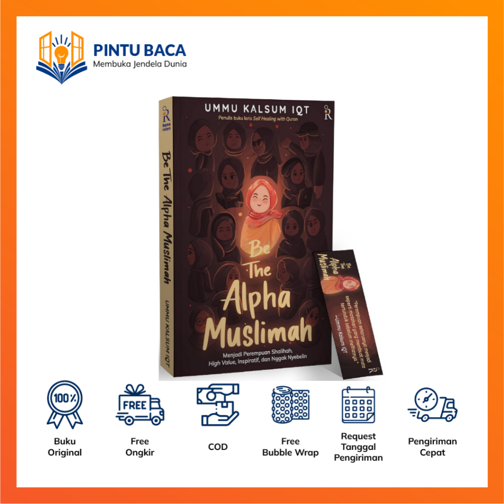Jual Buku Be The Alpha Muslimah Ditulis Oleh Ummu Kalsum Iqt - Buku ...