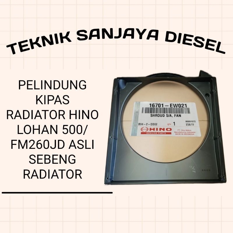 Jual PELINDUNG KIPAS RADIATOR HINO LOHAN 500/FM260JD ASLI SEBENG ...