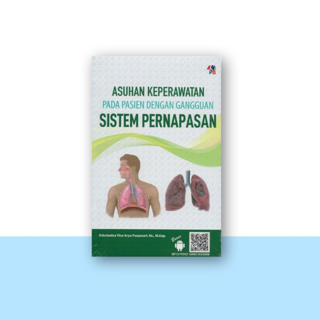 Jual Buku Keperawatan | Asuhan Keperawatan Pada Pasien Dengan Gangguan Sistem Pernapasan ...