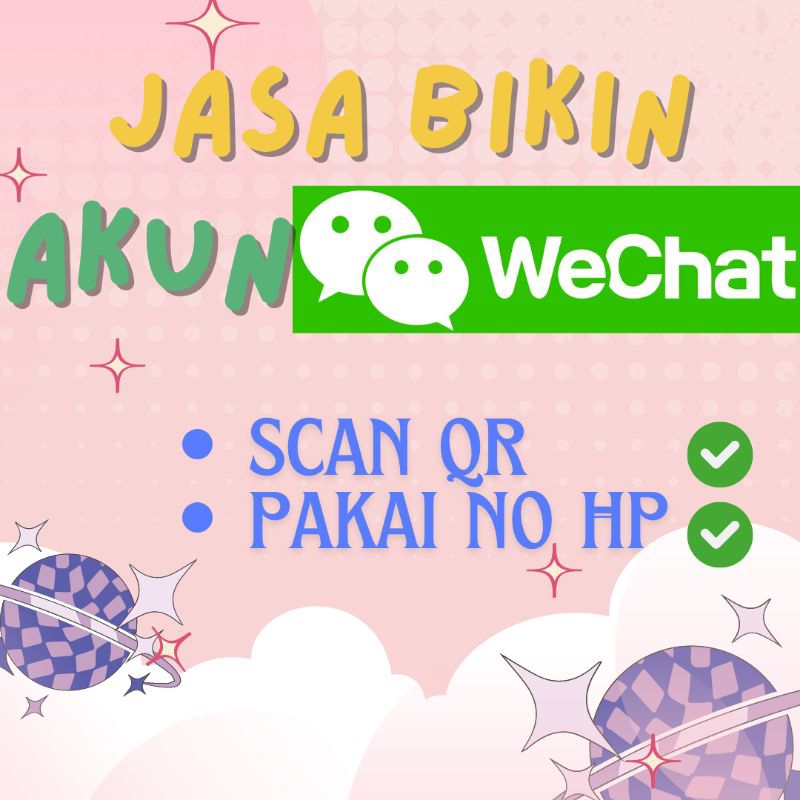 Jual Scan Wechat / Jasa Scan Akun Wechat / Jasa Buat Akun Wechat | Shopee Indonesia