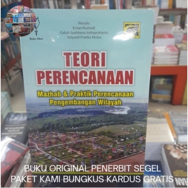 Jual Buku Original Teori Perencanaan Mazhab dan Praktik Perencanaan Pengembangan Wilayah - Ernan ...