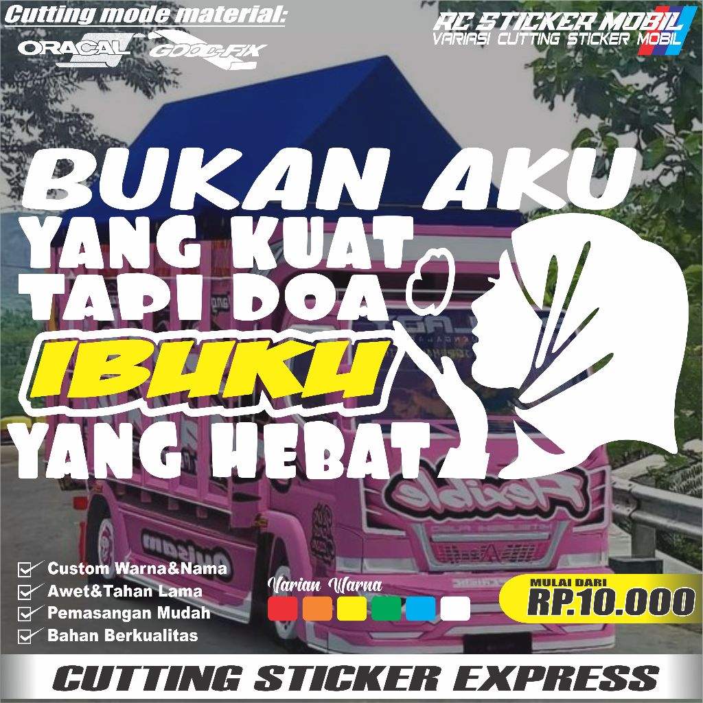 Jual CUTTING STICKER KATA KATA BUKAN AKU YANG KUAT TAPI DOA IBUKU YANG ...