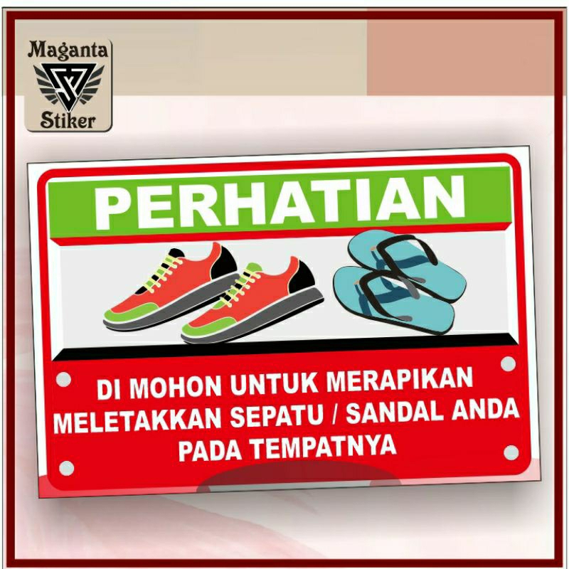 Jual Stiker ,perhatian di mohon untuk merapikan sandal sepatu anda pada ...